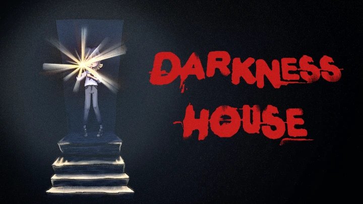 Darkness House