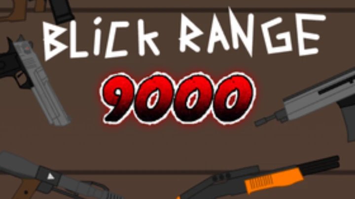 Blick Range 9000 - Gun Testing Game