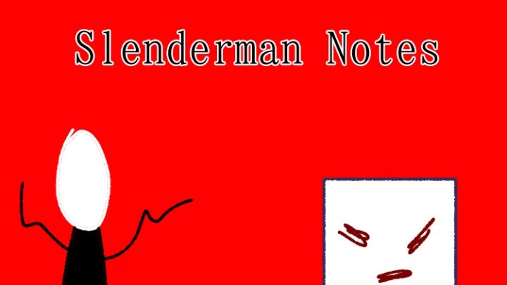 Slenderman Notes