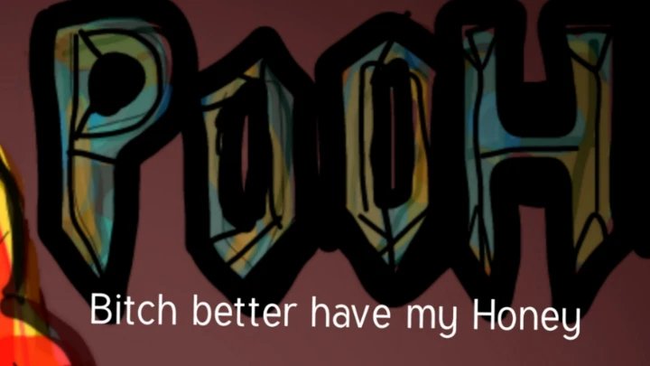 B*** Better have my Honey