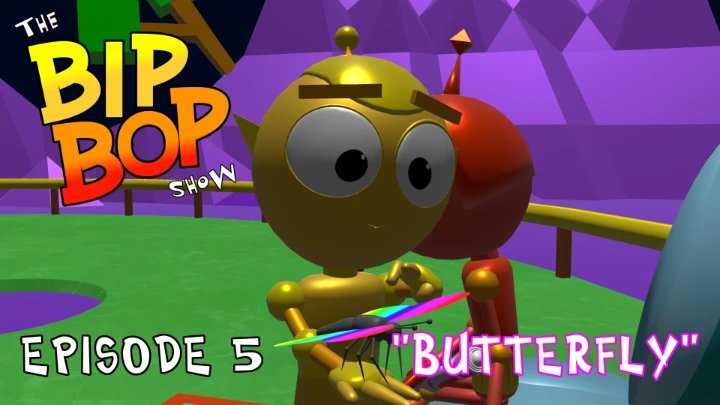 (SERIES) The BipBop Show - Episode 5 "Butterfly"