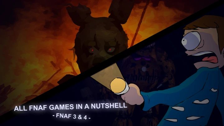 All FNAF Games In a Nutshell - FNAF some of 3 and all of 4