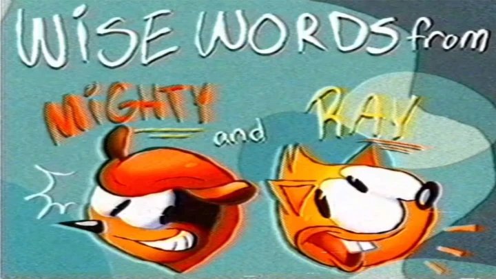 Wise Words from Mighty & Ray!
