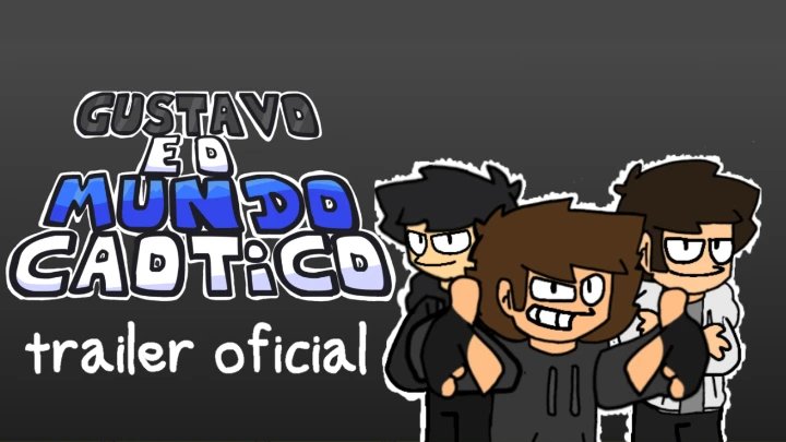 Gustavo e o Mundo Caótico | Trailer Oficial