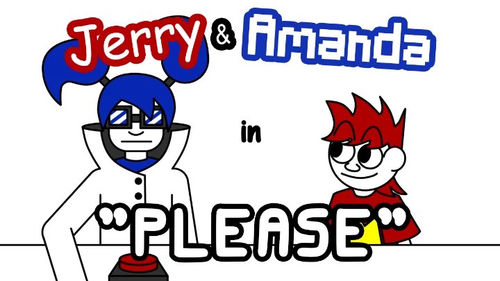 Jerry & Amanda in: "Please"