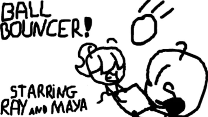 BALL BOUNCE (Staring: Ray & Maya)