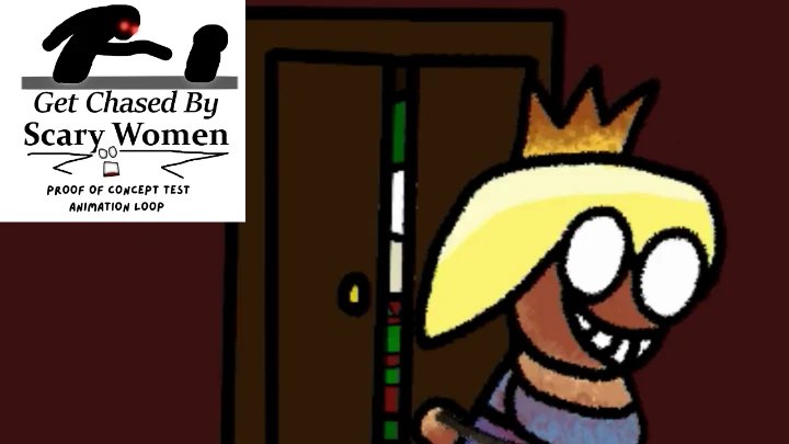 Get Chased By Scary Women: Proof of Concept Test Animation Loop