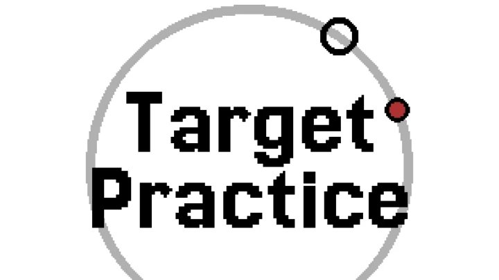 Target Practice