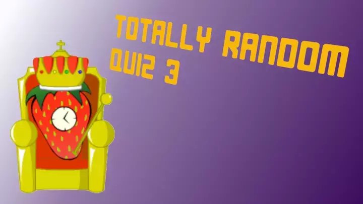 Totally Random Quiz 2