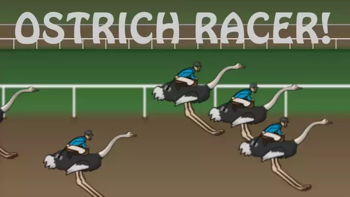 Ostrich Racer!