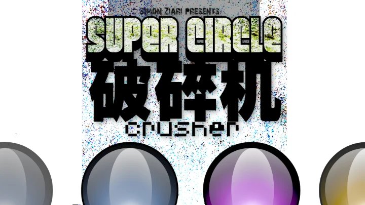 Super Circle Crusher