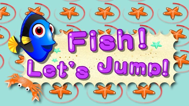 Fish! Let's Jump!