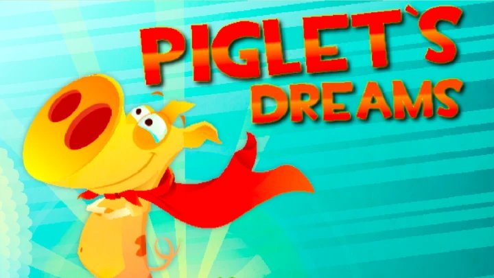 Piglet's Dreams