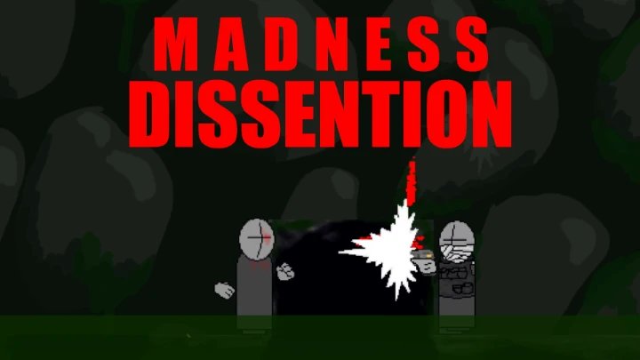 Madness Dissension