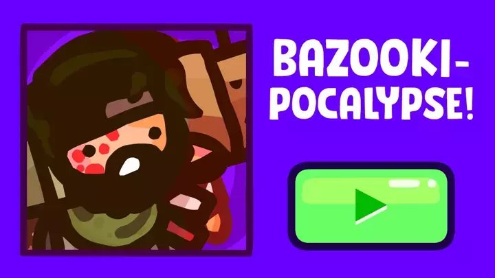 Bazooki-pocalypse!