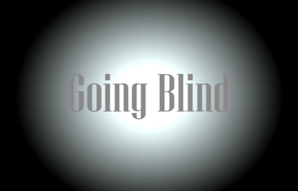 Going Blind