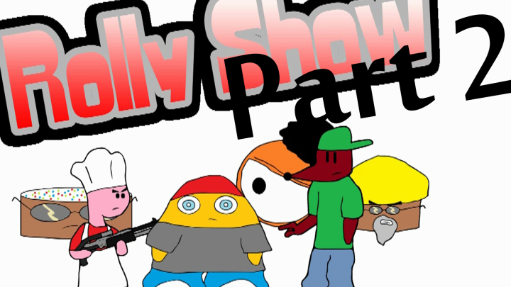 Rolly Show YSS (Part II)