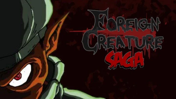 Foreign Creature Saga