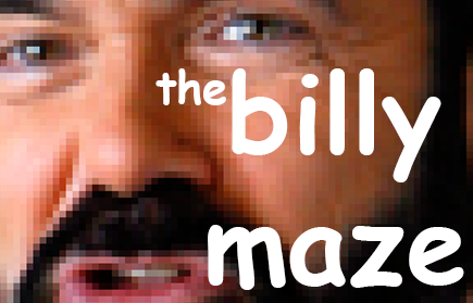 The Billy Maze