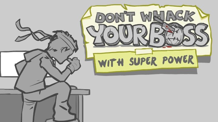 Whack Your Boss: Superhero Style