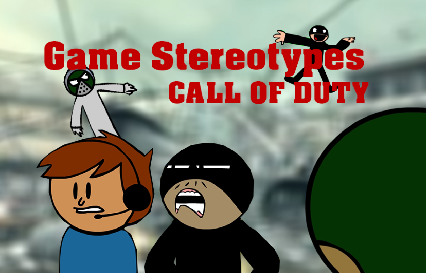 Game Stereotypes: Call of duty Part 1