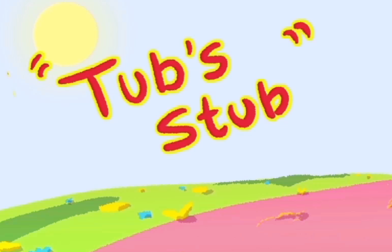 Tub's Stub