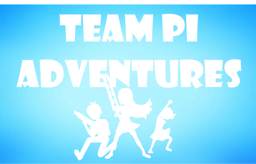 Team Pi Adventures [Trailer]