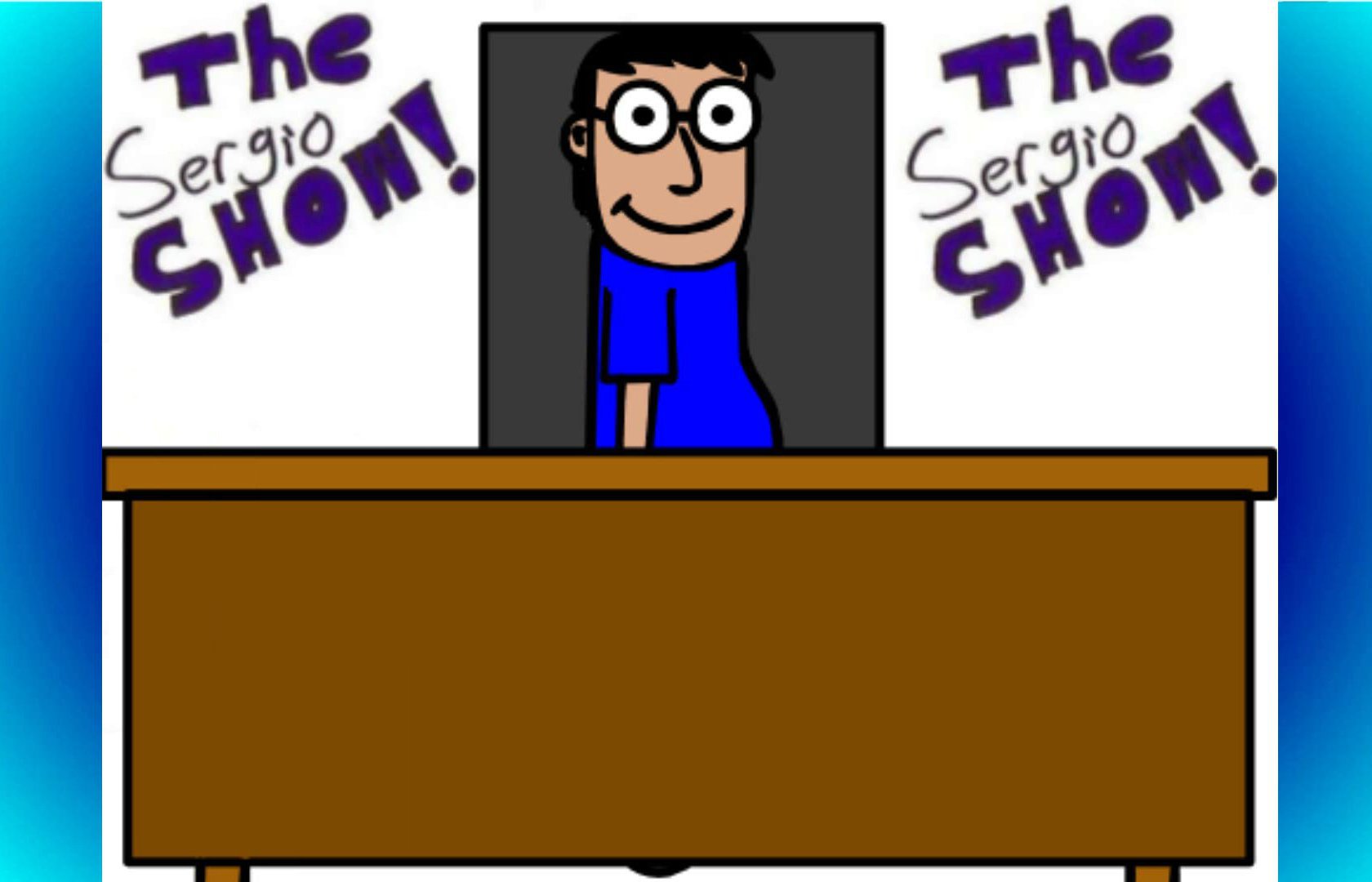 The Sergio Show Episode #1