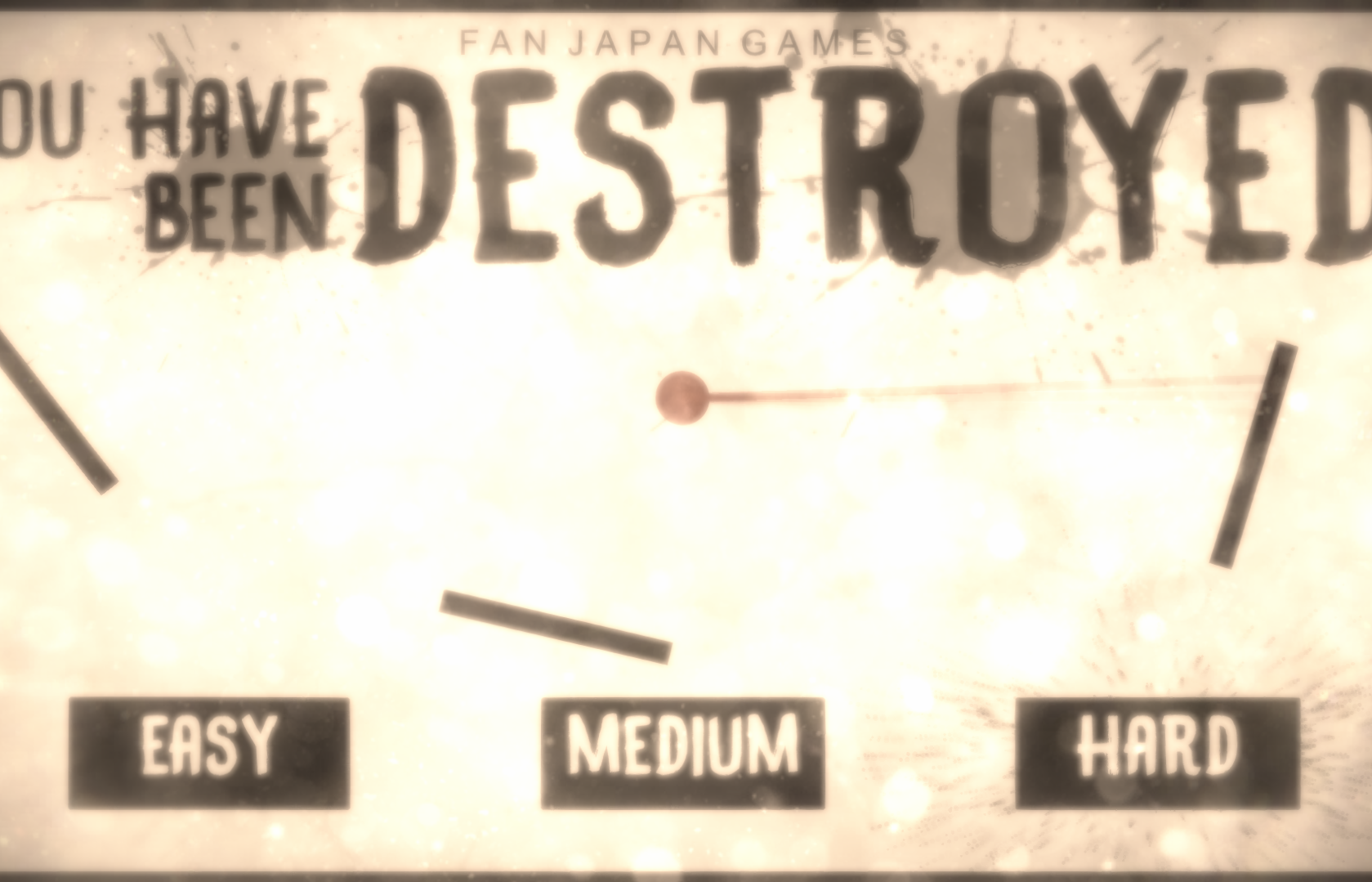 you have been destroyed