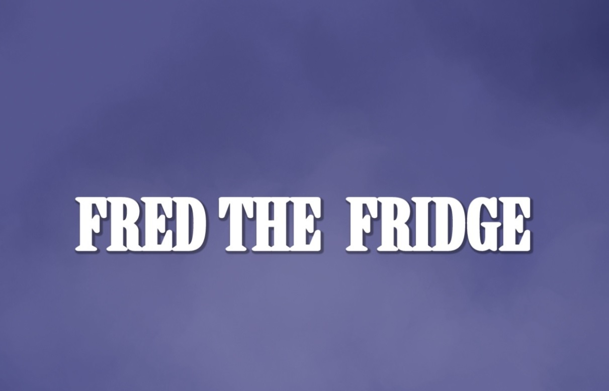 Fred the Fridge