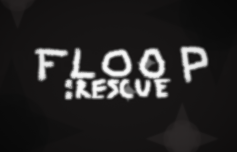 Floop: Rescue
