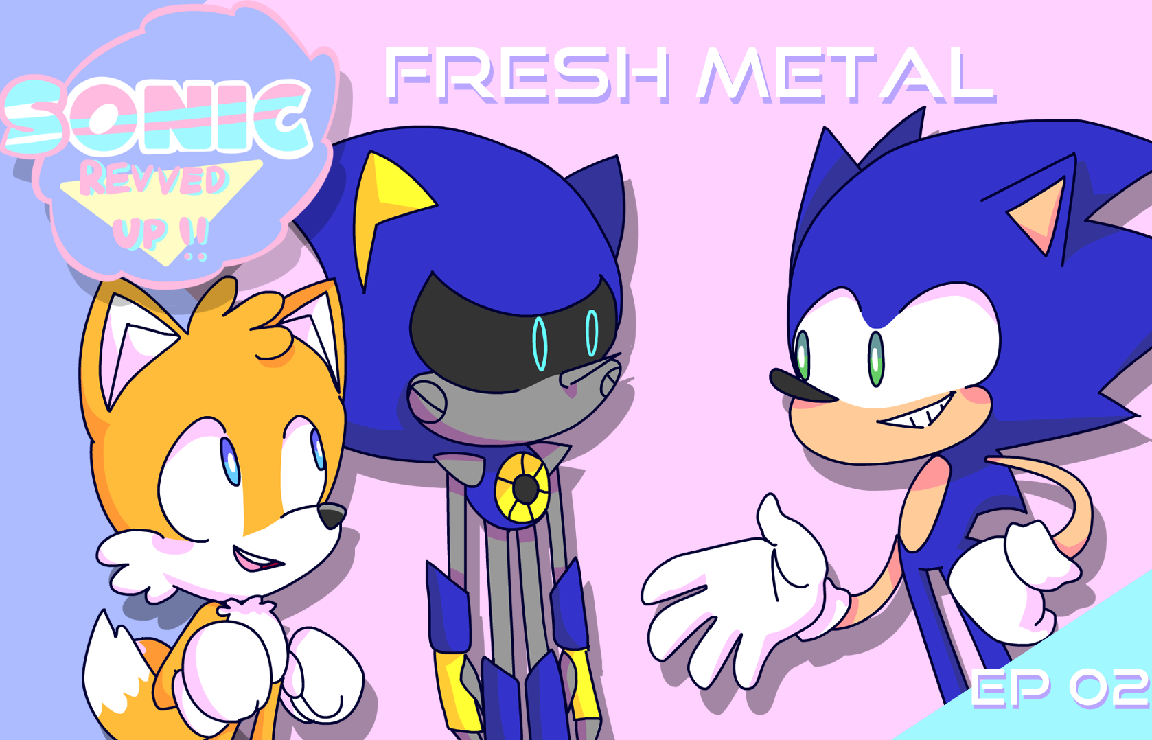 Fresh Metal - Sonic Revved Up!! Ep2