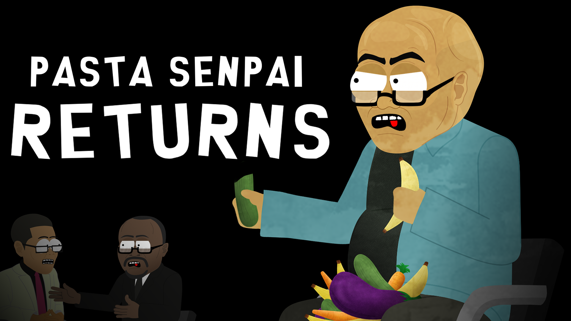 PASTA SENPAI RETURNS
