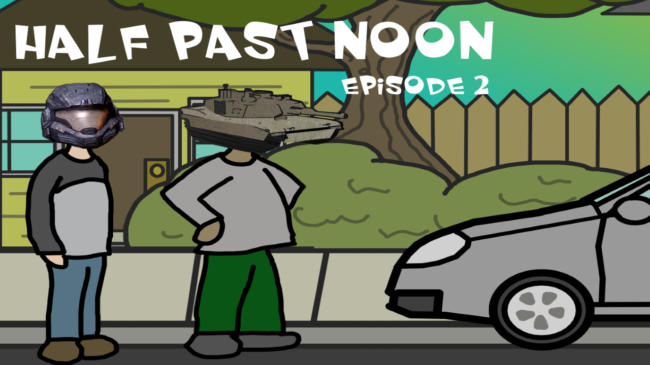 Half Past Noon Ep2