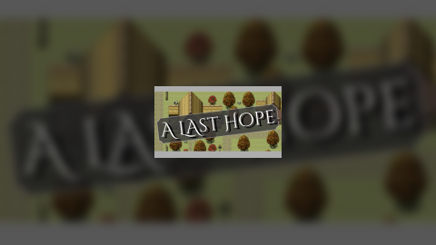A Last Hope Demo 0.0.1b