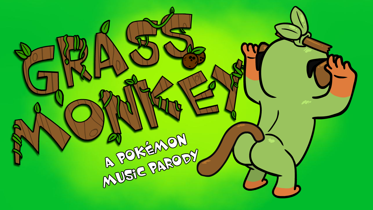 Grass Monkey (Pokemon Music Parody)