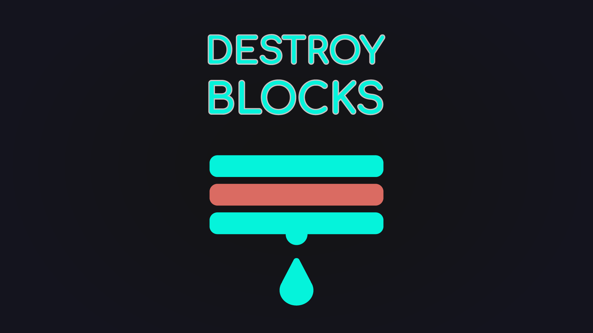 Destroy Blocks