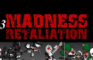 Madness Retaliation 2