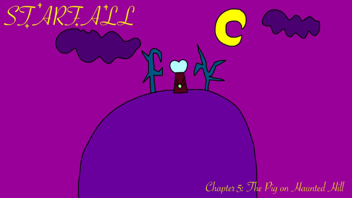 Starfall Episode 5: The Pig on Haunted Hill