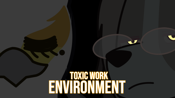 Toxic Work Environment