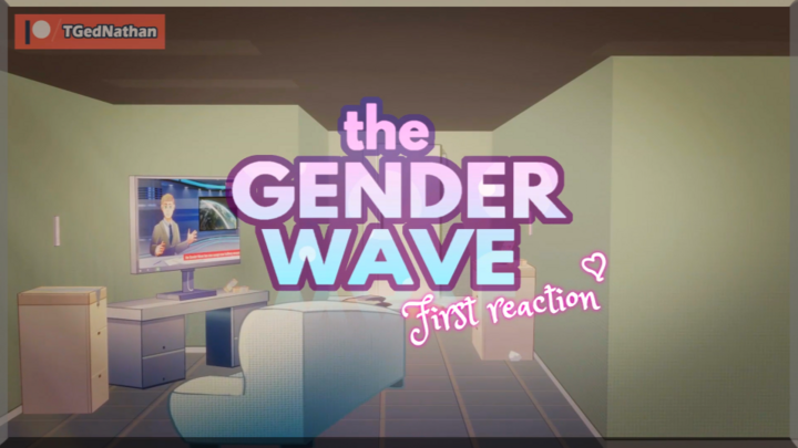 the GENDER WAVE: First reaction