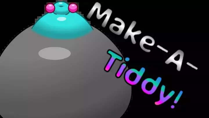 Make A Tiddy! (Art by EVOV1)