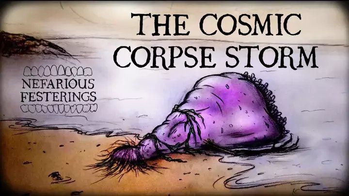 The Cosmic Corpse Storm Trailer | Nefarious Festerings