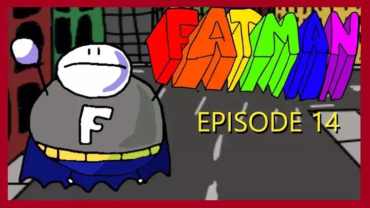 FATMAN episode 14