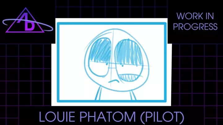 Work in Progress: Louie Phatom (Pilot) (Part 1)