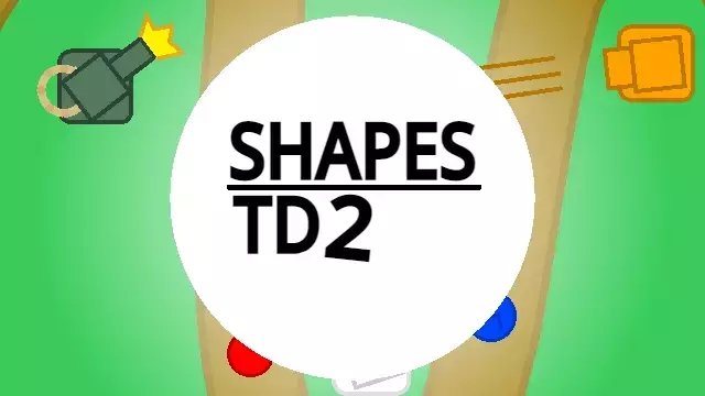 Shapes TD 2
