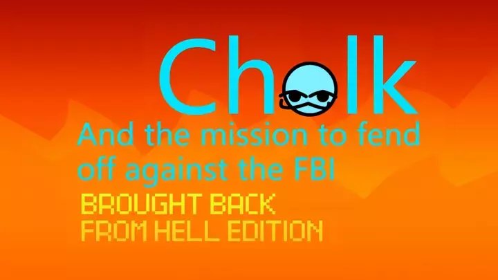 Chalk And The Mission To Fend Off Against The FBI Brought Back From ...