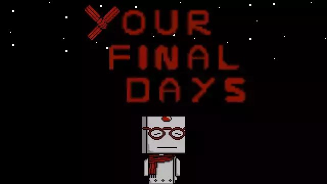 Your Final Days
