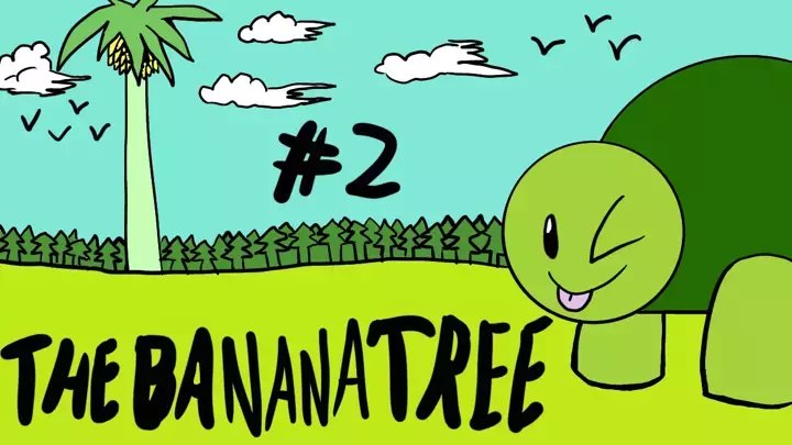The Tortoise - The banana Tree