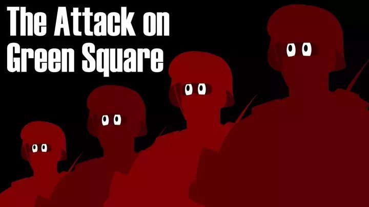 The Attack on Green Square